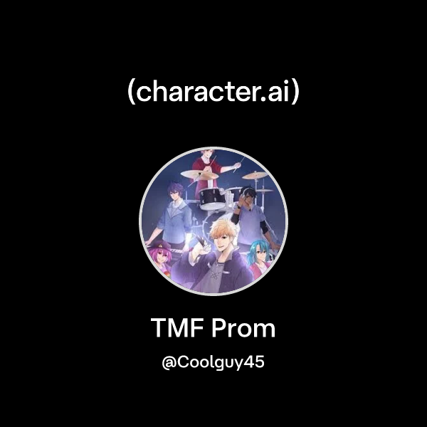 Chat with TMF Prom | character.ai | AI Chat, Reimagined–Your Words ...