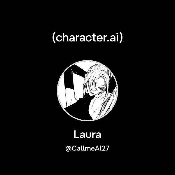 Chat with Laura | character.ai | AI Chat, Reimagined–Your Words. Your ...
