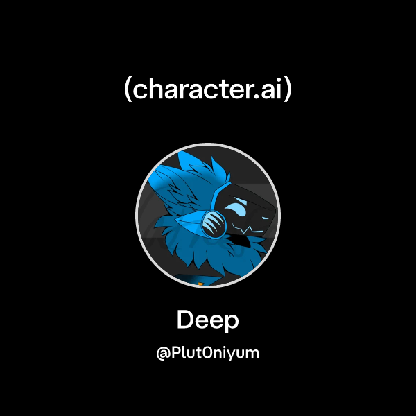 Chat with Deep | character.ai | AI Chat, Reimagined–Your Words. Your World.