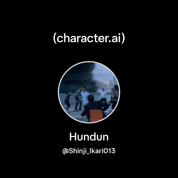 Chat with Hundun | character.ai | AI Chat, Reimagined–Your Words. Your ...