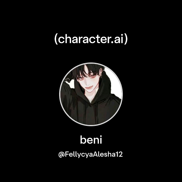 Chat with beni | character.ai | Personalized AI for every moment of ...