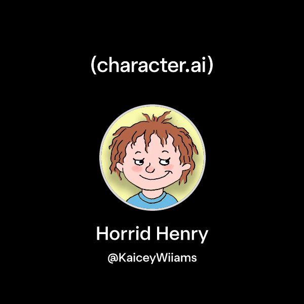 Chat with Horrid Henry | character.ai | AI Chat, Reimagined–Your Words ...
