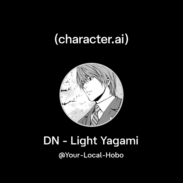 Chat with DN - Light Yagami | character.ai | Personalized AI for every ...