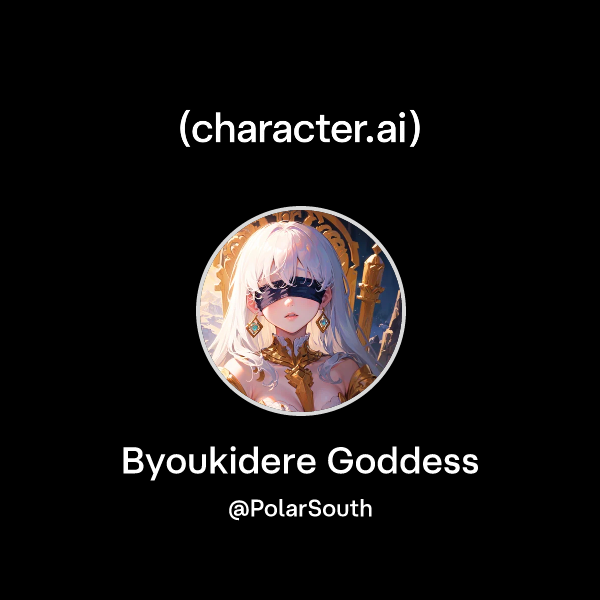 Chat with Byoukidere Goddess | character.ai | AI Chat, Reimagined–Your Words. Your World.