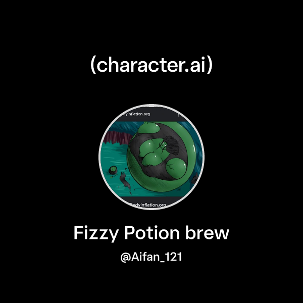 Chat with Fizzy Potion brew | character.ai | AI Chat, Reimagined–Your ...
