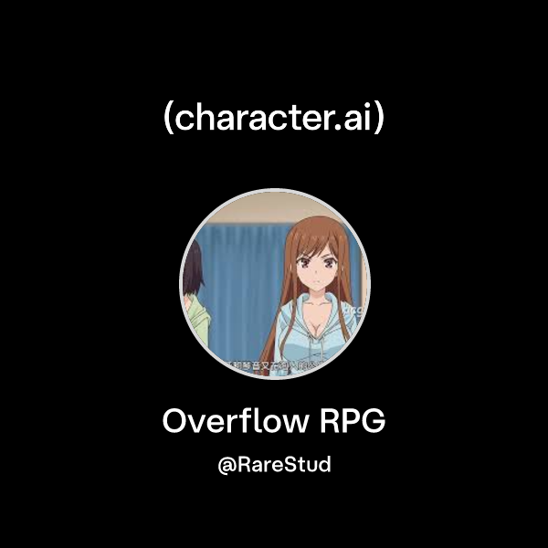 Chat with Overflow RPG | character.ai | AI Chat, Reimagined–Your Words. Your World.