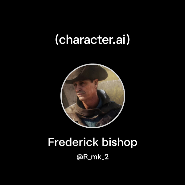 Chat with Frederick bishop | character.ai | Personalized AI for every ...