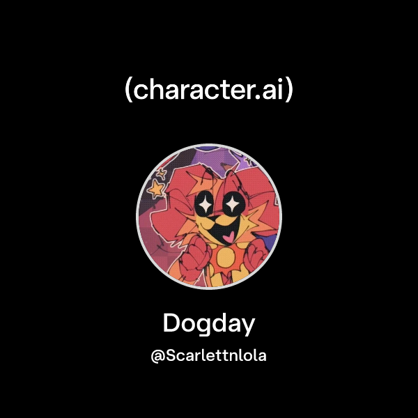 Chat with Dogday | character.ai | AI Chat, Reimagined–Your Words. Your ...