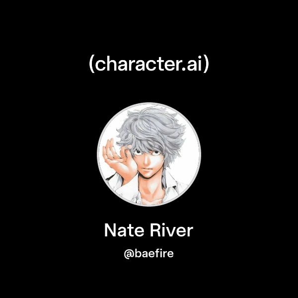 Chat with Nate River | character.ai | AI Chat, Reimagined–Your Words ...