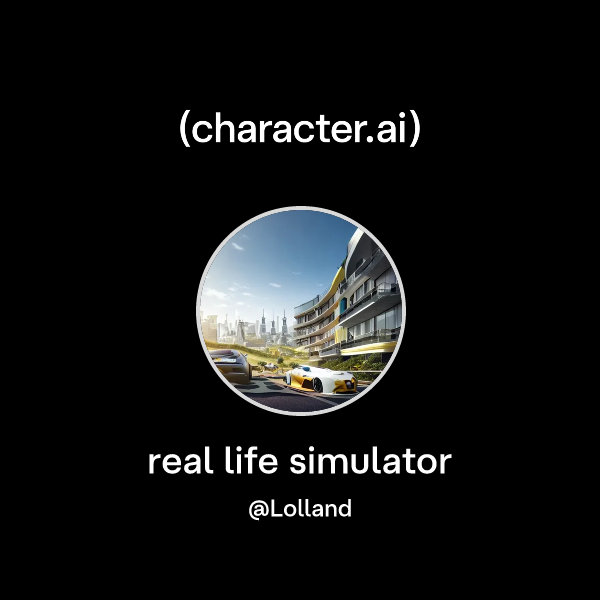 Chat with real life simulator | character.ai | AI Chat, Reimagined–Your ...