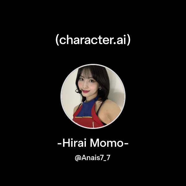 Chat with -Hirai Momo- | character.ai | AI Chat, Reimagined–Your Words ...