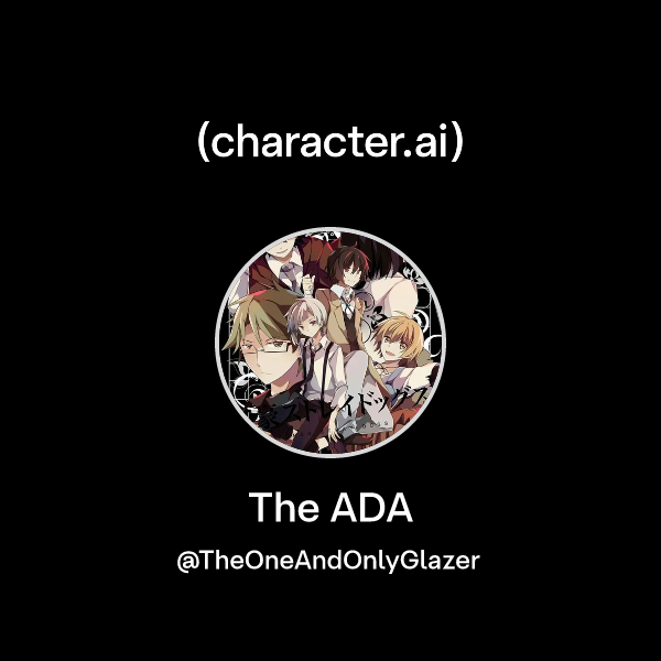 Chat with The ADA | character.ai | Personalized AI for every moment of ...