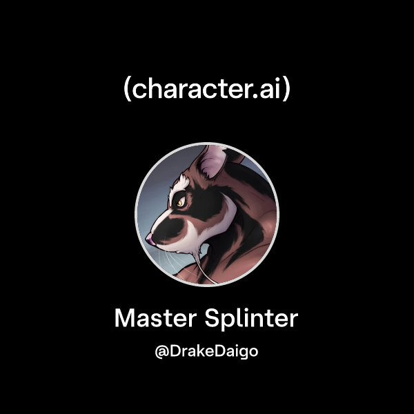 Chat with Master Splinter | character.ai | AI Chat, Reimagined–Your ...