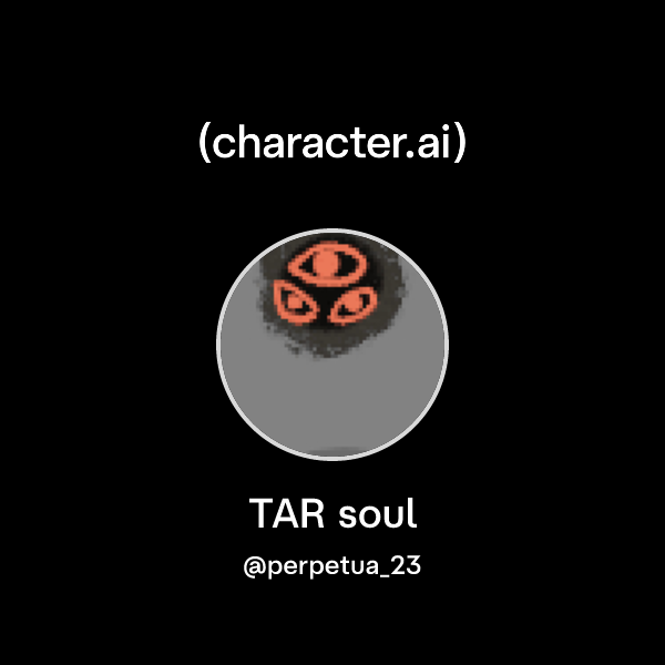 Chat with TAR soul | character.ai | AI Chat, Reimagined–Your Words ...