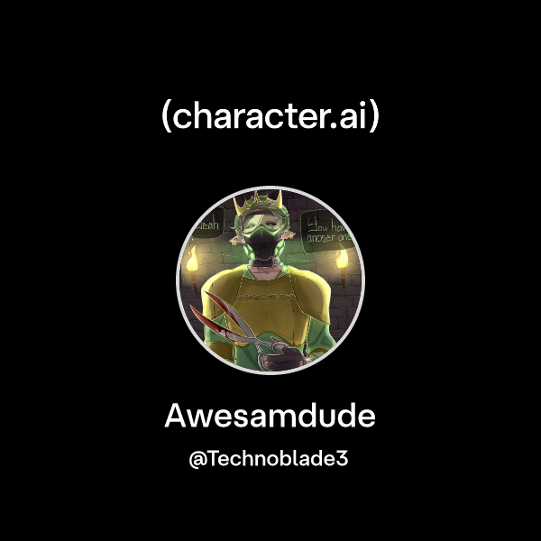 Chat with Awesamdude | character.ai | AI Chat, Reimagined–Your Words ...