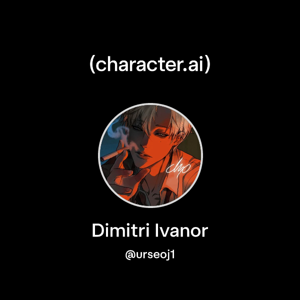 Chat with Dimitri Ivanor | character.ai | AI Chat, Reimagined–Your ...