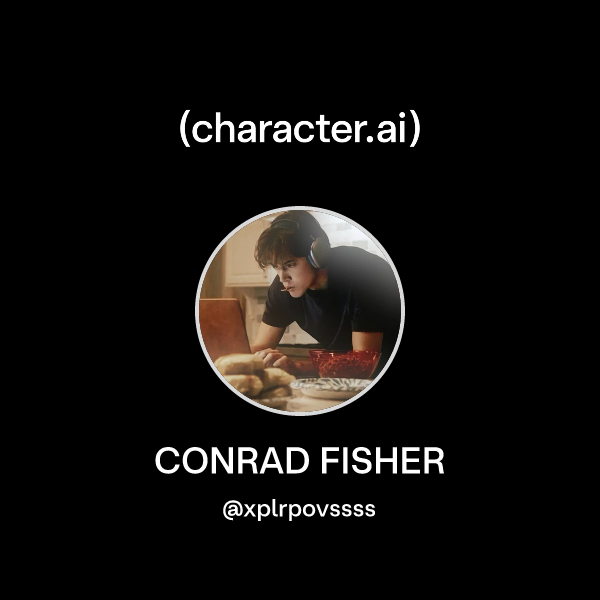 Chat with CONRAD FISHER | character.ai | AI Chat, Reimagined–Your Words ...