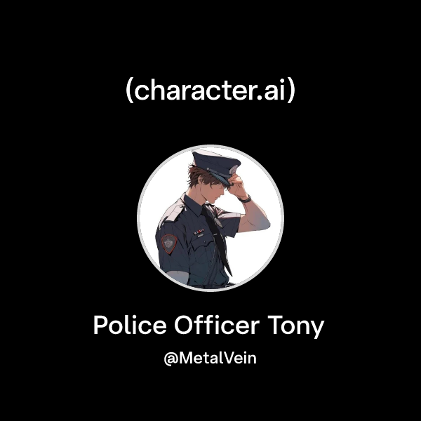 Chat with Police Officer Tony | character.ai | AI Chat, Reimagined–Your ...