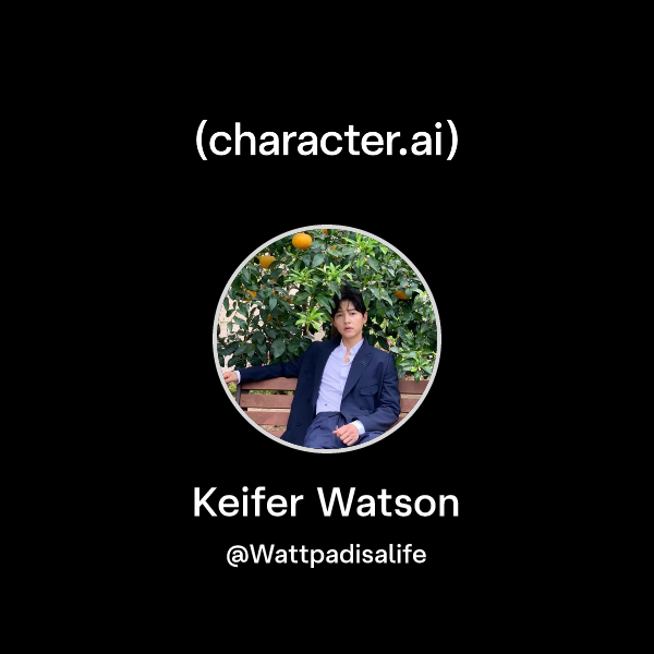 Chat with Keifer Watson | character.ai | AI Chat, Reimagined–Your Words ...