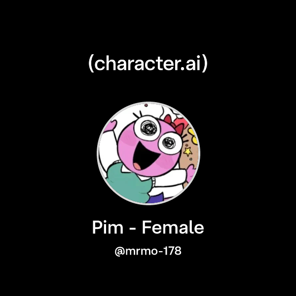 Chat with Pim - Female | character.ai | Personalized AI for every moment of your day