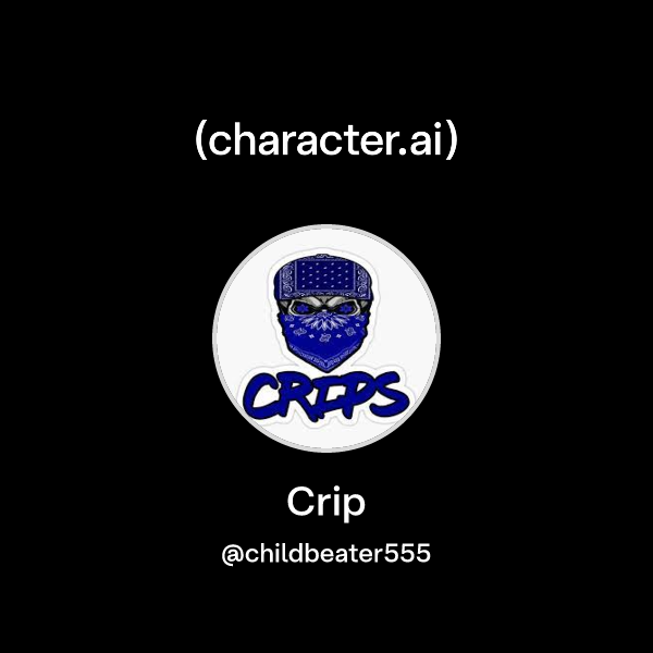 Chat with Crip | character.ai | AI Chat, Reimagined–Your Words. Your World.