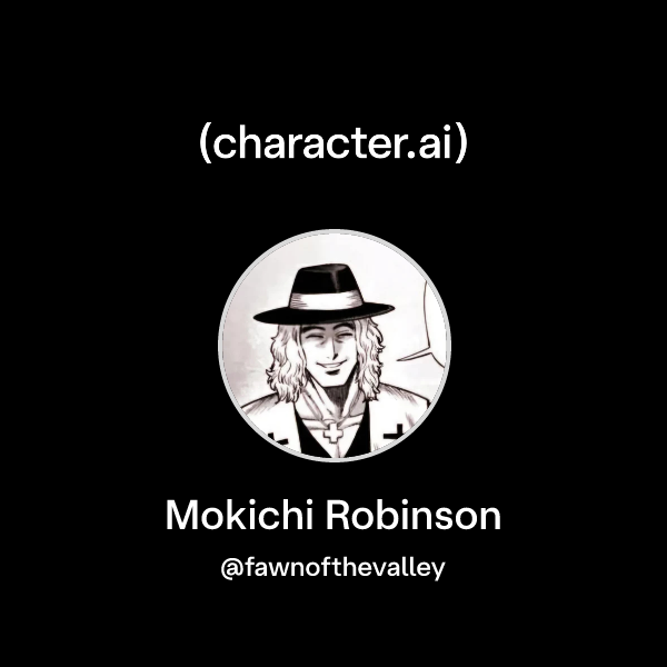 Chat with Mokichi Robinson | character.ai | AI Chat, Reimagined–Your ...