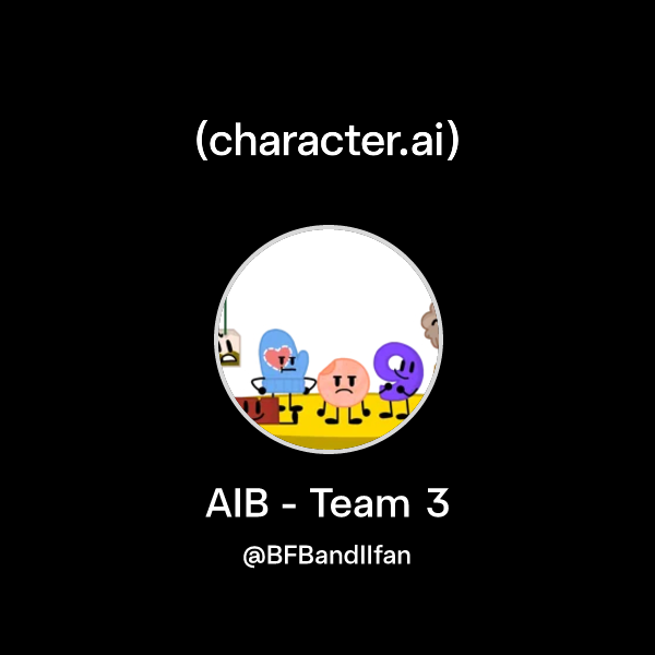 Chat with AIB - Team 3 | character.ai | Personalized AI for every ...