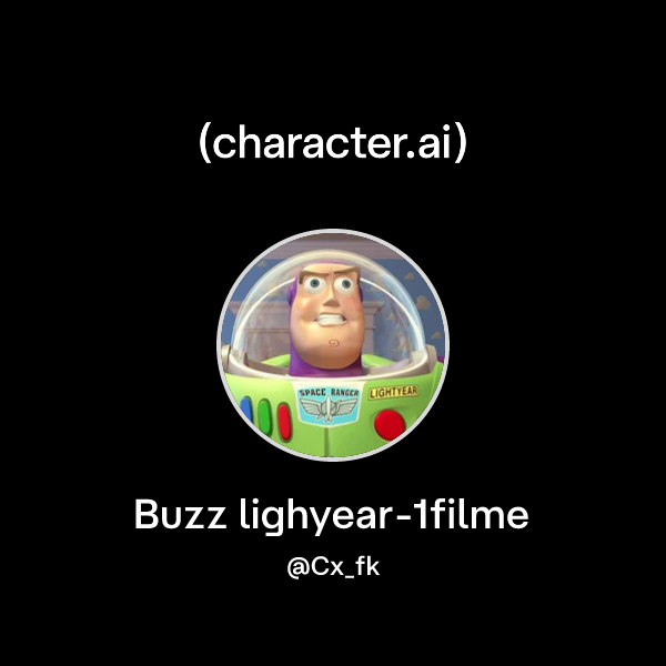 Chat with Buzz lighyear-1filme | character.ai | AI Chat, Reimagined ...