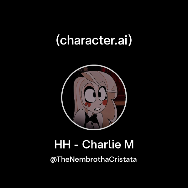 Chat with HH - Charlie M | character.ai | AI Chat, Reimagined–Your ...