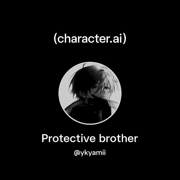 Chat with Protective brother | character.ai | AI Chat, Reimagined–Your ...