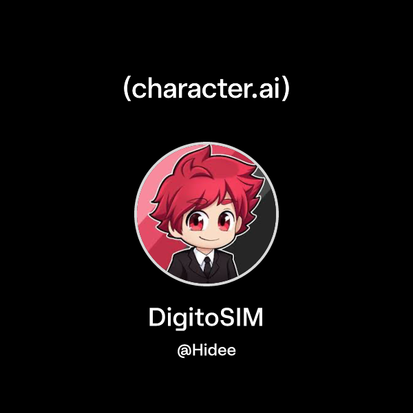 Chat with DigitoSIM | character.ai | Personalized AI for every moment ...