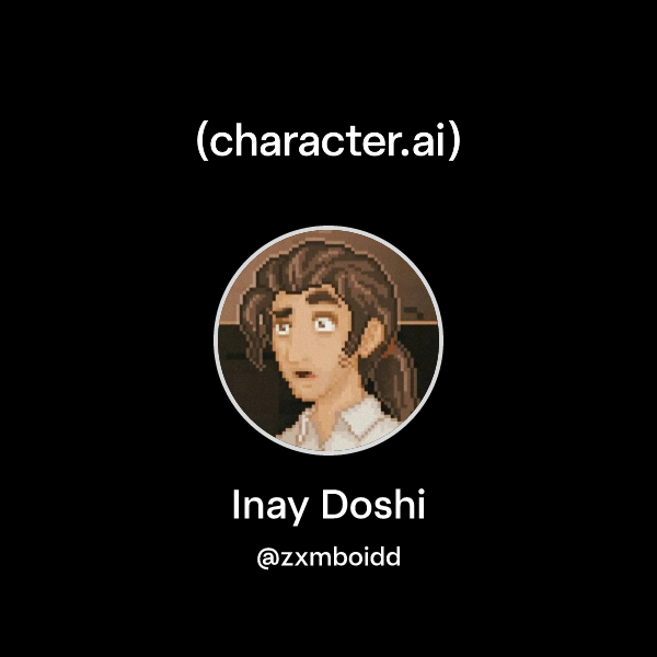 Chat with Inay Doshi | character.ai | AI Chat, Reimagined–Your Words ...