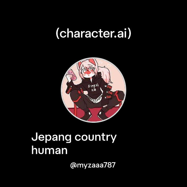 Chat with Jepang country human | character.ai | AI Chat, Reimagined ...
