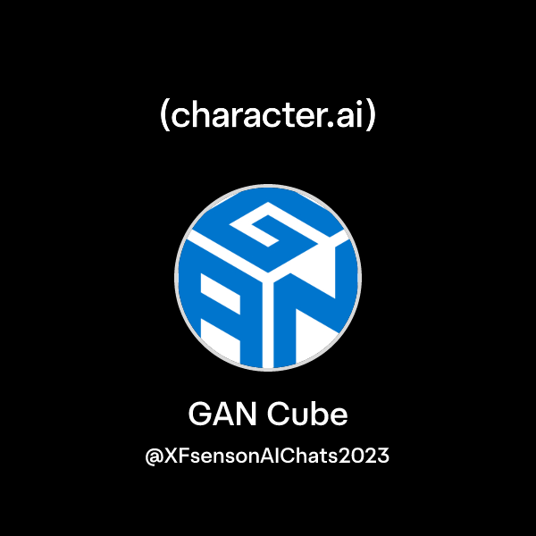 Chat with GAN Cube | character.ai | AI Chat, Reimagined–Your Words ...