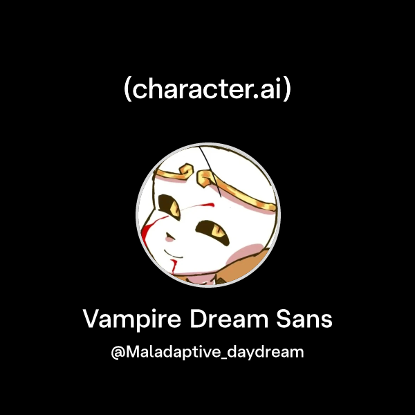 Chat with Vampire Dream Sans | character.ai | AI Chat, Reimagined–Your ...
