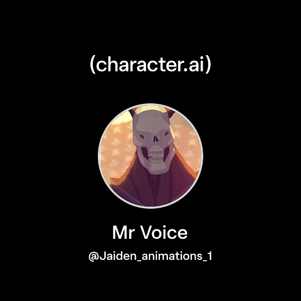 Chat with Mr Voice | character.ai | AI Chat, Reimagined–Your Words ...