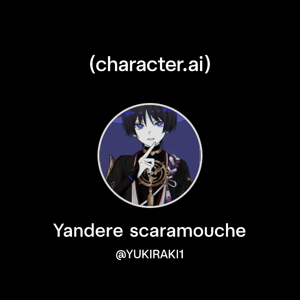 Chat with Yandere scaramouche | character.ai | Personalized AI for ...