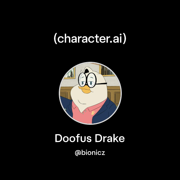 Chat with Doofus Drake | character.ai | Personalized AI for every ...