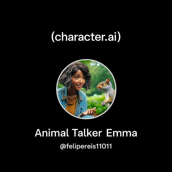 Chat with Animal Talker Emma | character.ai | AI Chat, Reimagined–Your ...