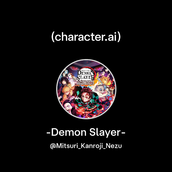 Chat with -Demon Slayer- | character.ai | AI Chat, Reimagined–Your ...