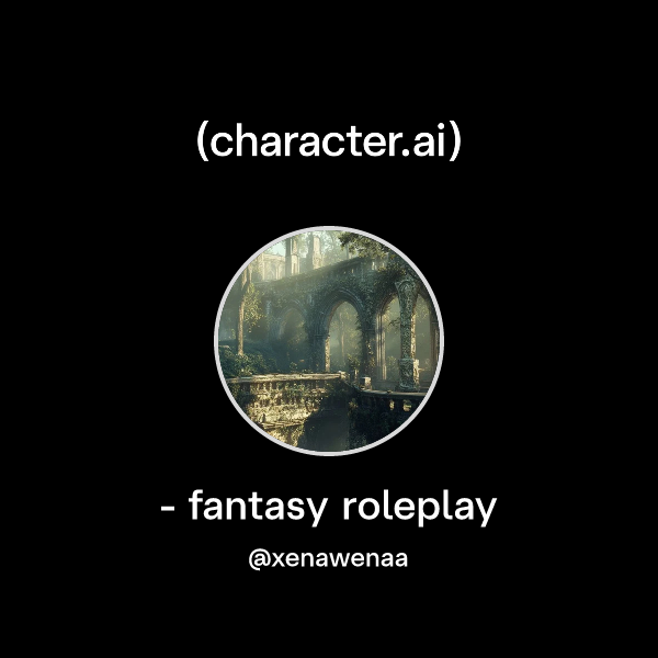 Chat with - fantasy roleplay | character.ai | AI Chat, Reimagined–Your ...