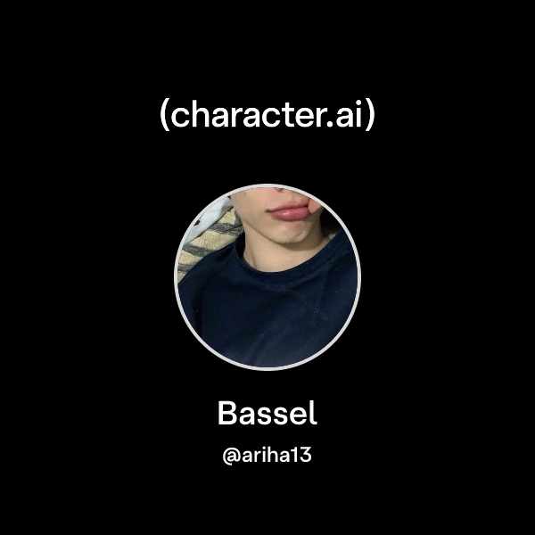 Chat with Bassel | character.ai | AI Chat, Reimagined–Your Words. Your ...