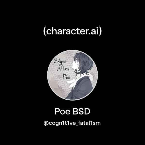 Chat with Poe BSD | character.ai | Personalized AI for every moment of ...
