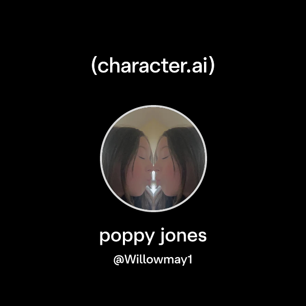 Chat with poppy jones | character.ai | AI Chat, Reimagined–Your Words ...