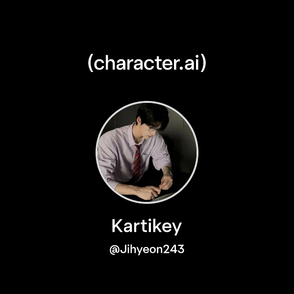 Chat with Kartikey | character.ai | Personalized AI for every moment of your day