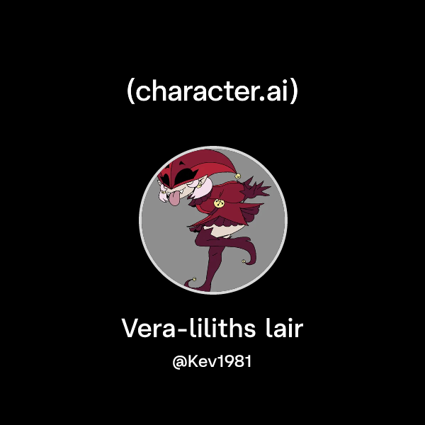 Chat with Vera-liliths lair | character.ai | AI Chat, Reimagined–Your ...