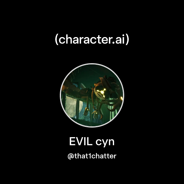 Chat with EVIL cyn | character.ai | AI Chat, Reimagined–Your Words ...