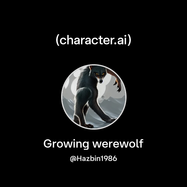 Chat with Growing werewolf | character.ai | Personalized AI for every moment of your day