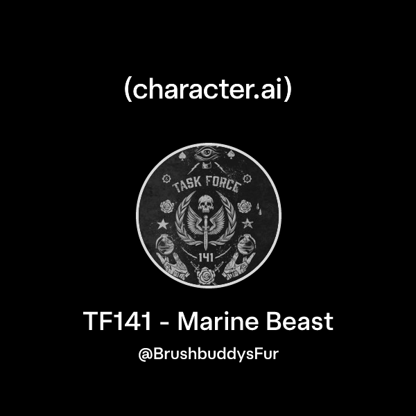 Chat with TF141 - Marine Beast | character.ai | AI Chat, Reimagined ...