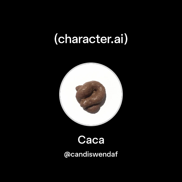 Chat with Caca | character.ai | AI Chat, Reimagined–Your Words. Your World.